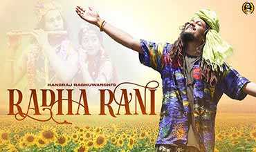 राधा रानी Radha Rani Lyrics - Hansraj Raghuwanshi